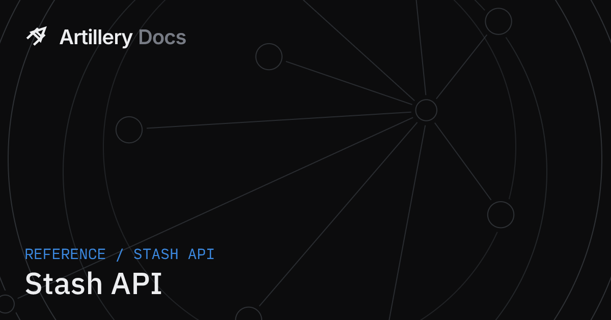 Stash API · Artillery